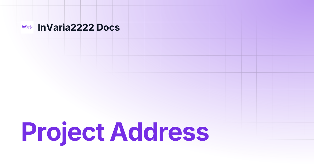 Project Address | InVaria2222 Docs